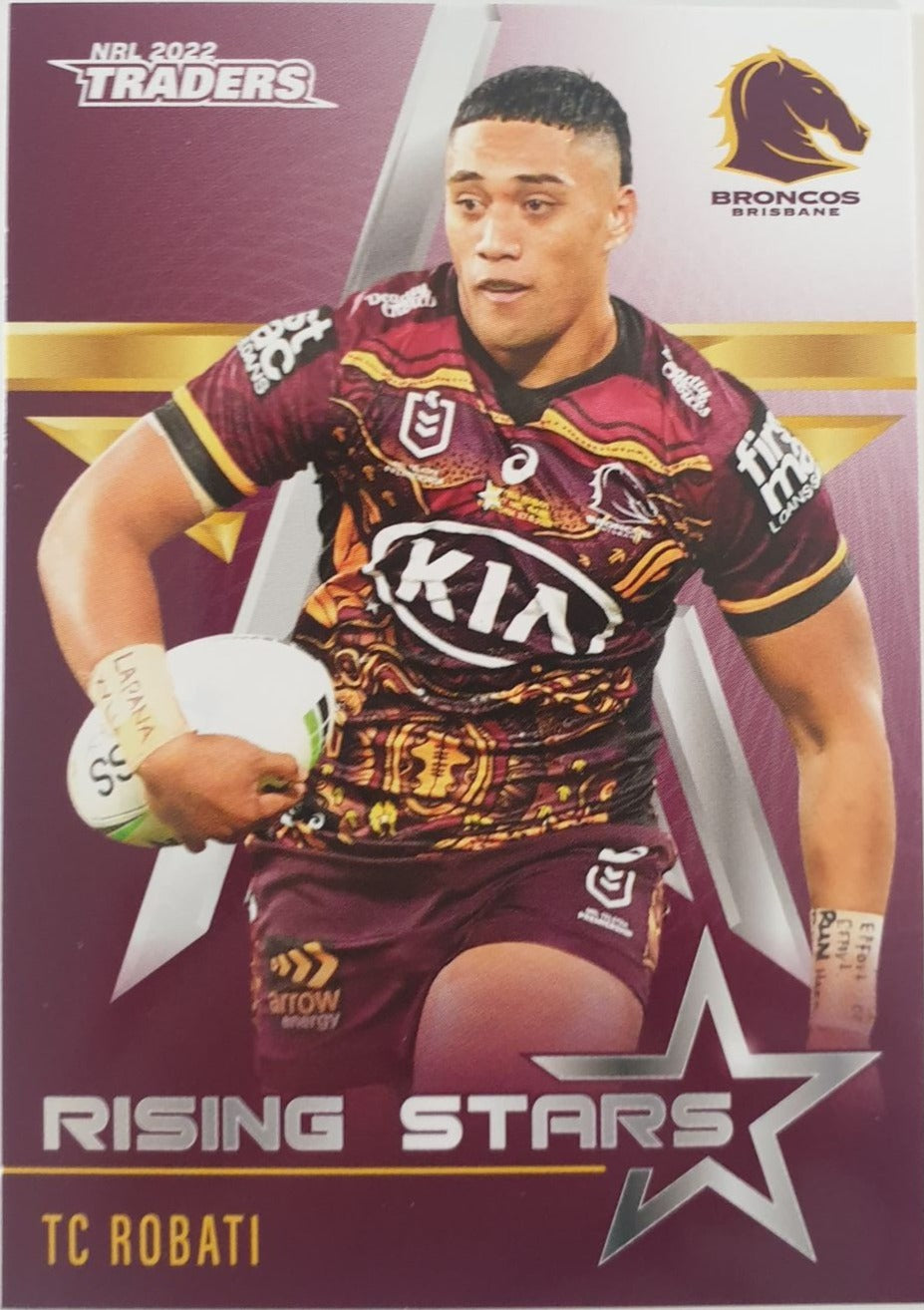 Rising Stars - RS3 - TC Robati - Brisbane Broncos - 2022 Traders NRL ...